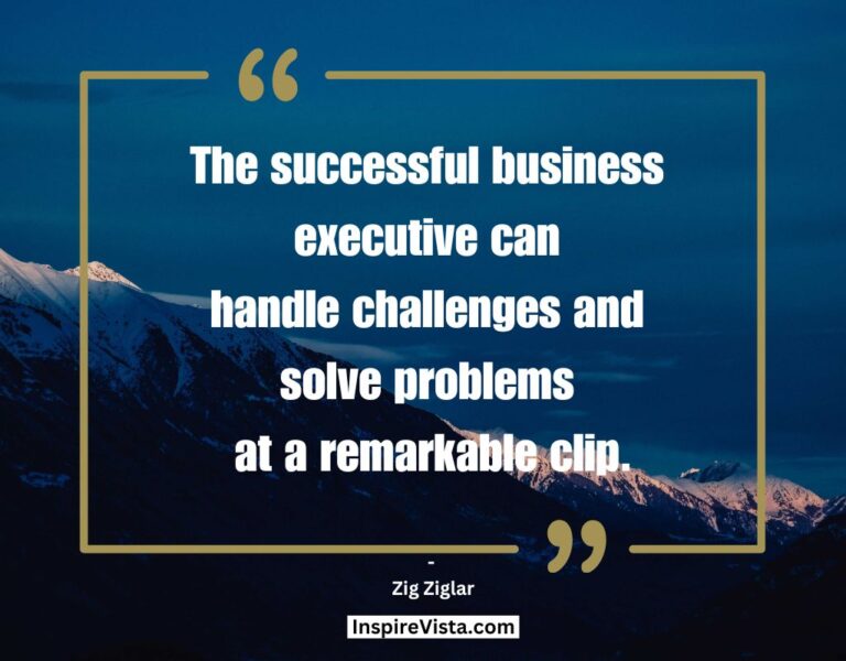 50 Business Quotes To Sharpen Your Business Acumen - Inspire Vista