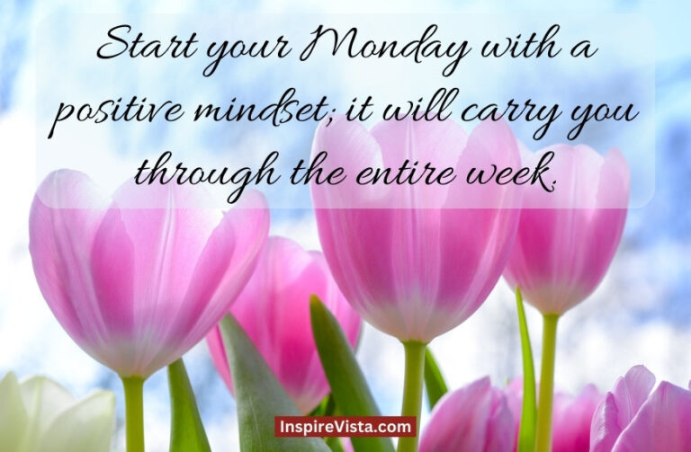 50 Monday Motivational Quotes to Kickstart Success - Inspire Vista